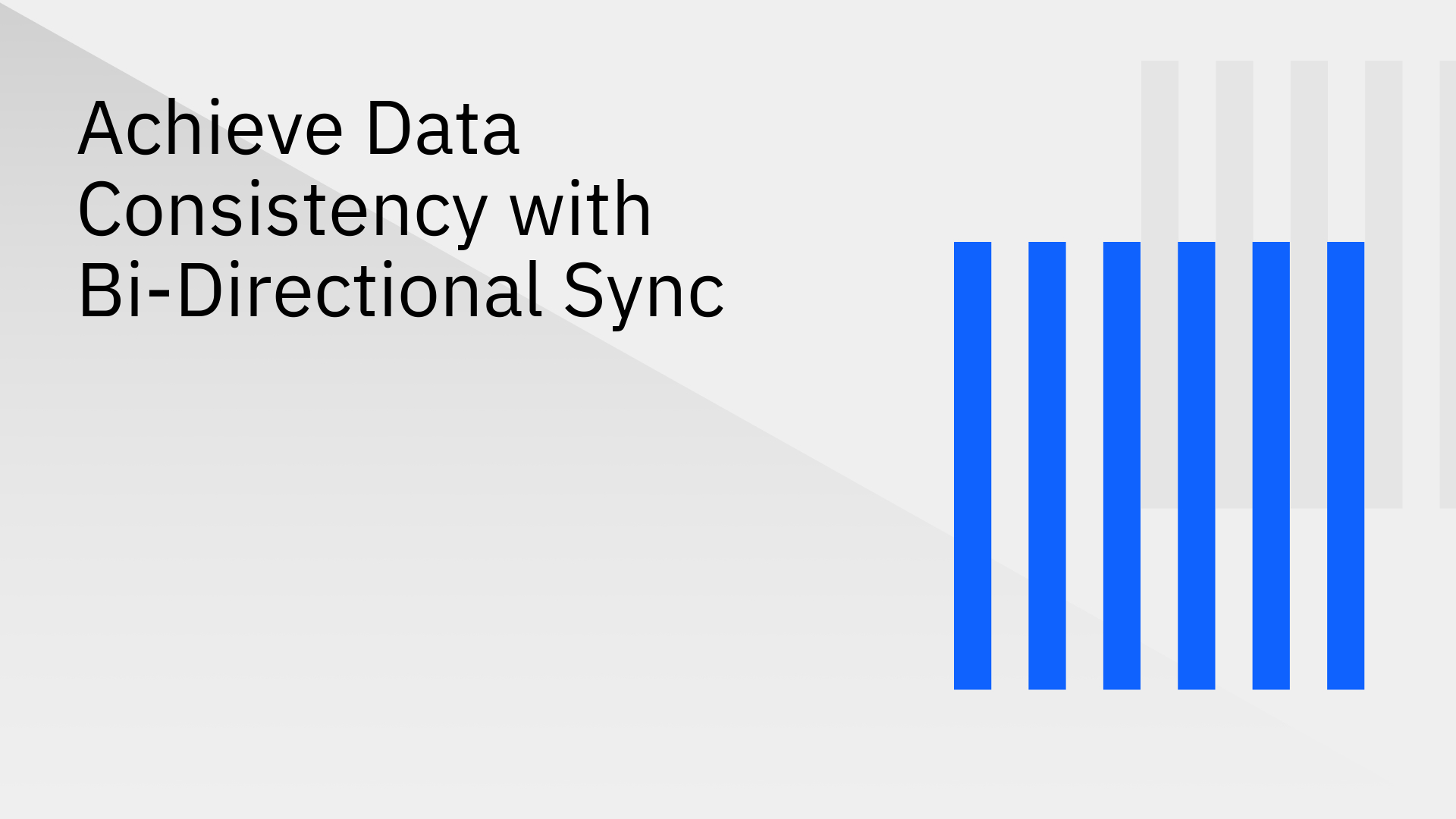 Achieve Data Consistency with Bi-Directional Sync